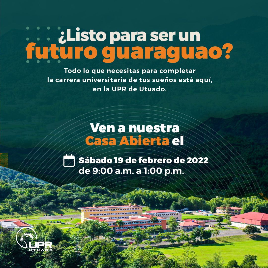 UPR Utuado presentará sus ofrecimientos académicos en casa abierta ...