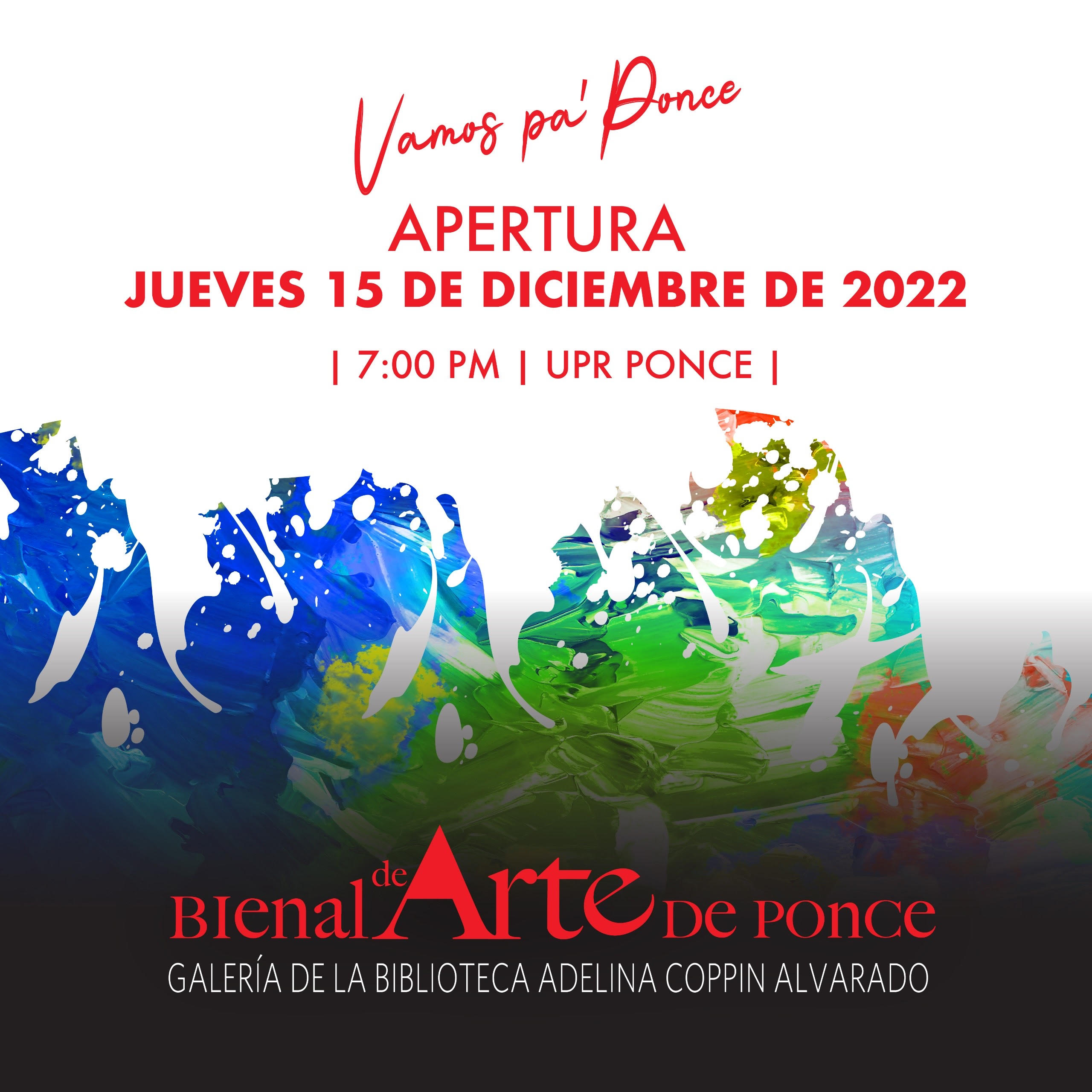La Universidad de Puerto Rico en Ponce invita a su Decimoctava Bienal de Arte de Ponce ...